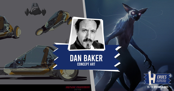 Dan Baker: Concept Art | Heroes Film Fest